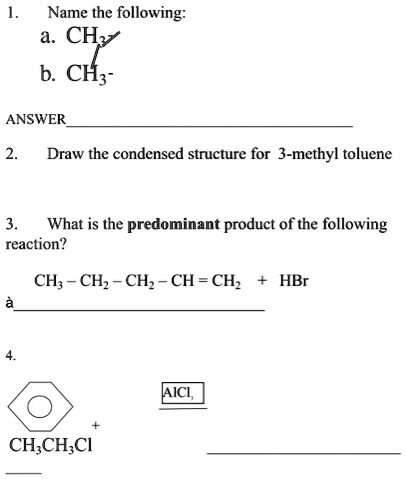 SOLVED: Name the following: CH b. CH; ANSWER Draw the condensed structure for 3-mcthyl tolucne ...