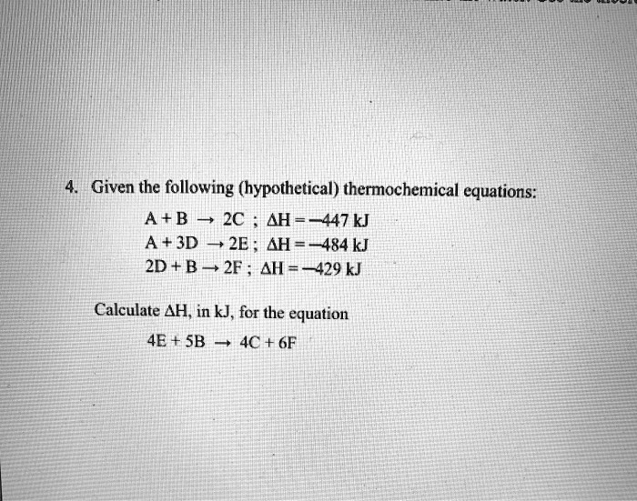 SOLVED: Given the following (hypothetical) thermochemical equations: A ...