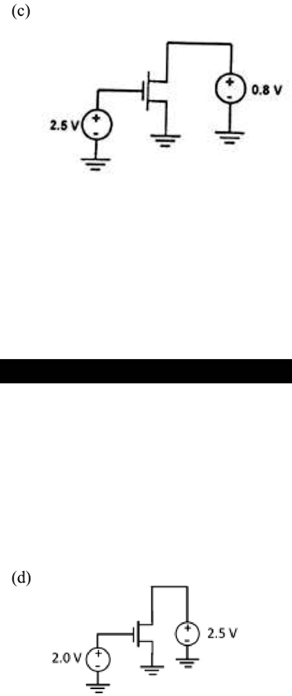 SOLVED: In each circuit configuration below: 1) Identify Drain, Gate, Body and Source terminals ...