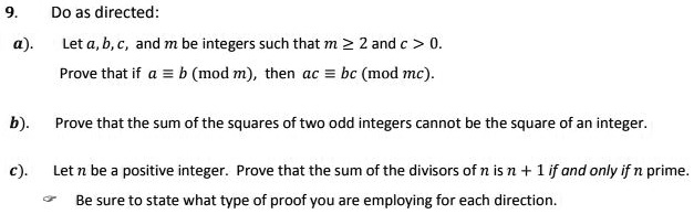 SOLVED: Do as directed: a). Let a,b,€, and m be integers such that m > 2 and 7 0. Prove that if ...