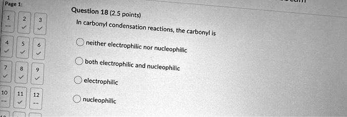 SOLVED: Question 18 (2.5 points) In carbonyl condensation reactions ... SOLVED: Question 18 (2.5 points) In carbonyl condensation reactions ...