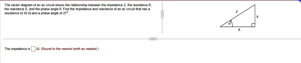 SOLVED: The vector diagram of an AC circuit shows the relationship ...