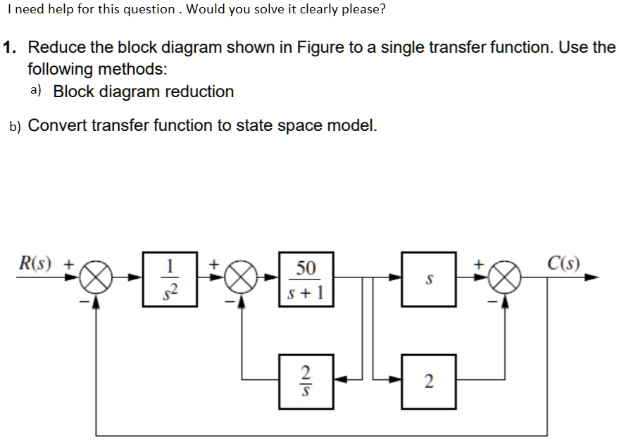 SOLVED: I need help for this question . Would you solve it clearly please? 1. Reduce the block ...