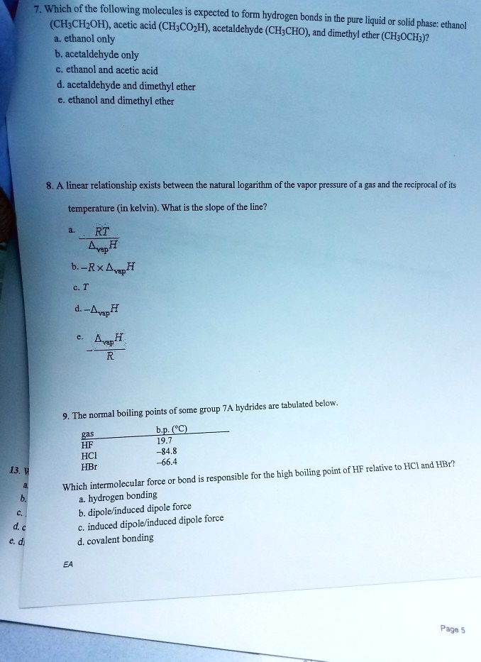 7. Which of the following molecules is expected to form hydrogen bonds ...