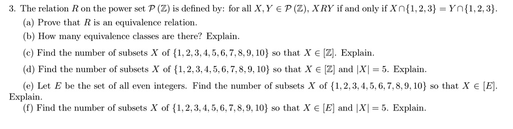 SOLVED: The relation R on the power set P (Z) is defined by: for all X,Y €p (Z), XRY if and only ...