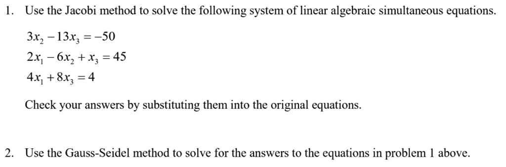 use the jacobi method to solve the following system of linear algebraic ...