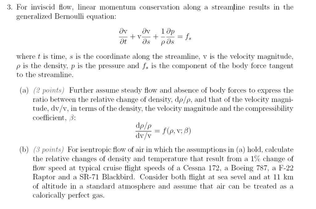 SOLVED: For inviscid flow, linear momentum conservation along streamline results in the ...