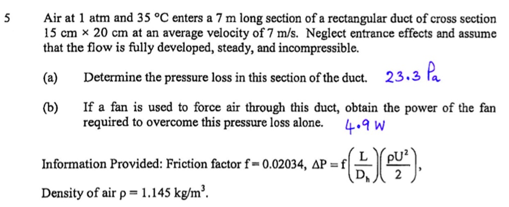 SOLVED: Air at 1 atm and 35Â°C enters a 7 m long section of a ...