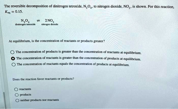 the reversible decomposition of dinitrogen tetroxide no4 0 nitrogen ...