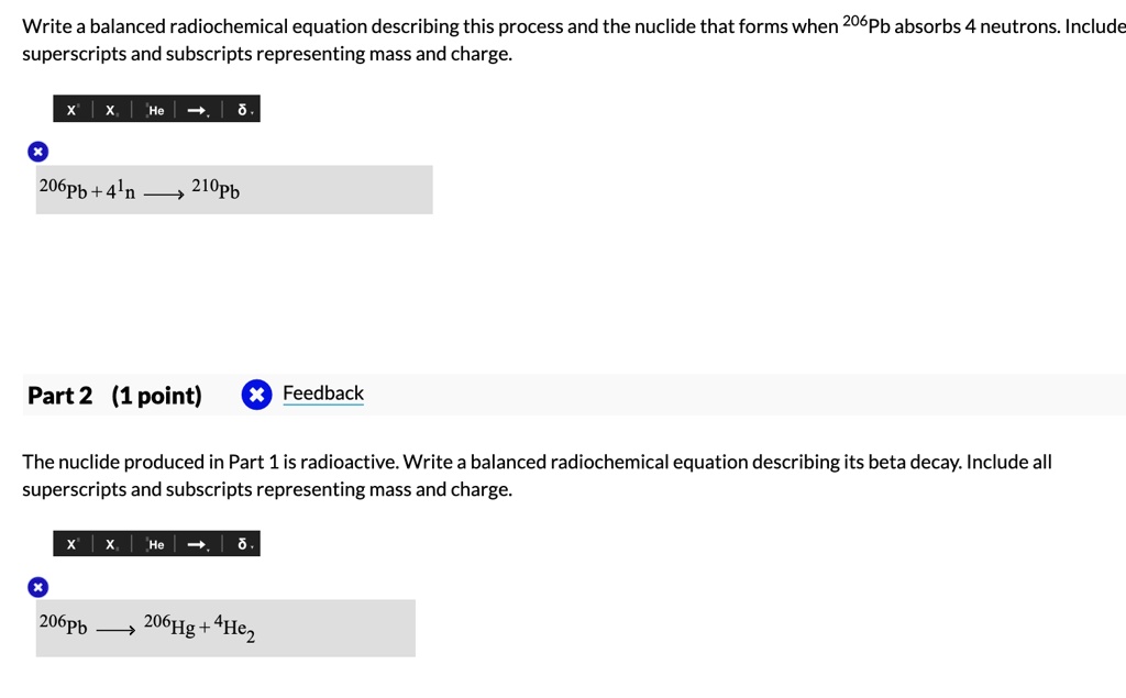 Write a balanced radiochemical equation describing this process and the nuclide that forms when ...
