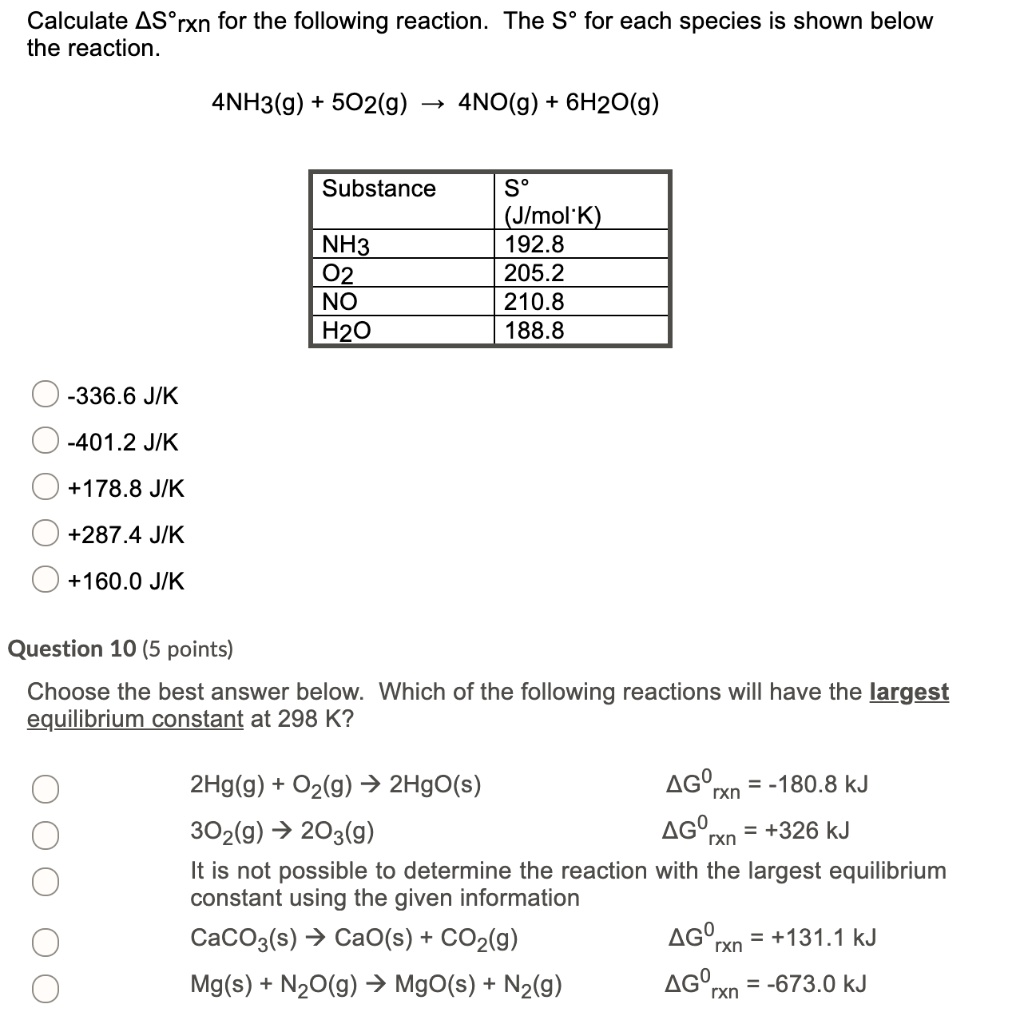 SOLVED: Calculate AS?rxn for the following reaction. The S= for each species is shown below the ...