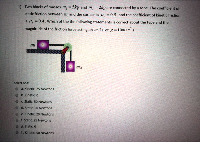 two blocks of masses w skg and m2 2kg are connected by rope the ...