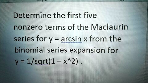 SOLVED: Determine the first five nonzero terms of the Maclaurin series ...