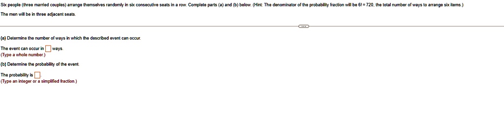 SOLVED: Six people (three married couples) arrange themselves randomly ...