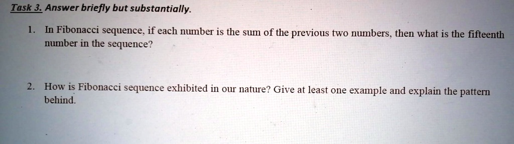 Solved Task 3 Answer Briefly But Substantially In Fibonacci Sequence If Each Number Is The 
