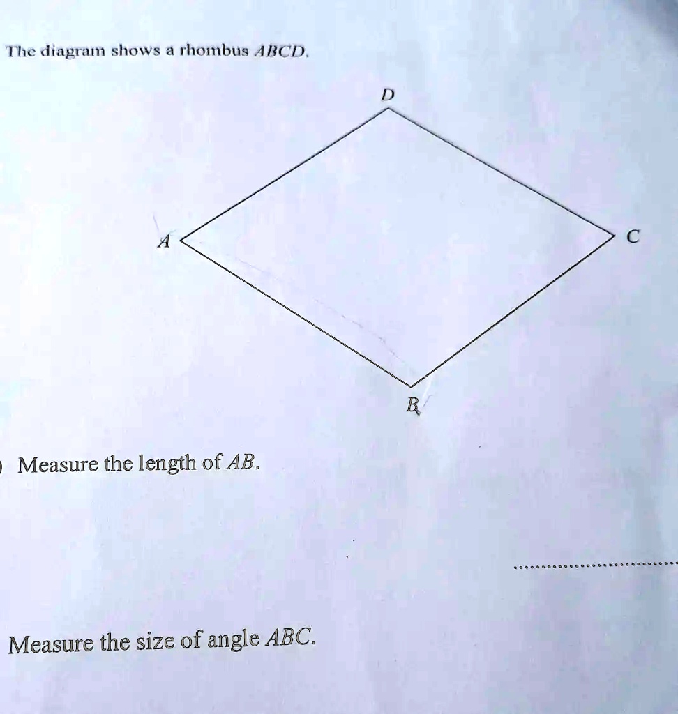 SOLVED: The diagram shows a rhombus ABCD. Measure the length of AB ...