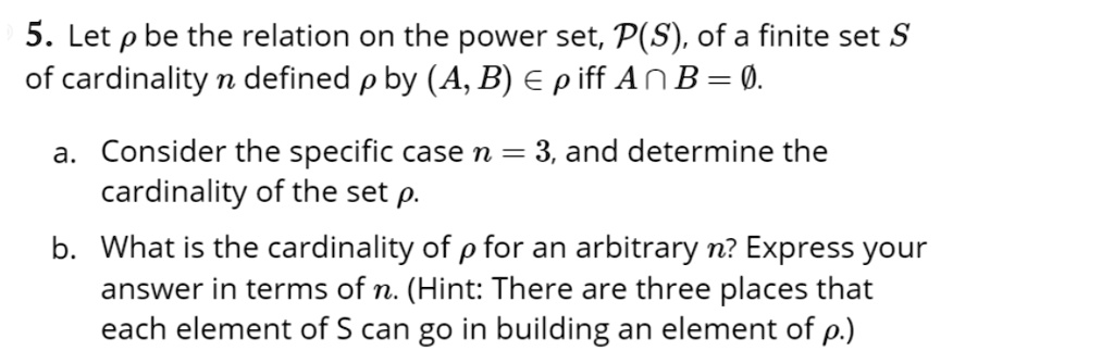 5 Let P Be The Relation On The Power Set Ps Of A Finite Set Of Cardinality N Defined P By Ab P