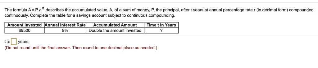 SOLVED: The formula A = P ert describes the accumulated value A, of sum ...