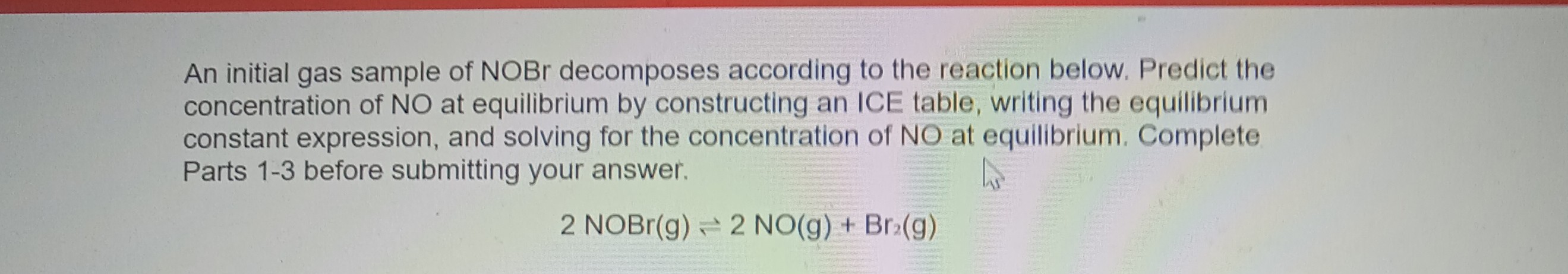 SOLVED: An initial gas sample of NOBr decomposes according to the ...