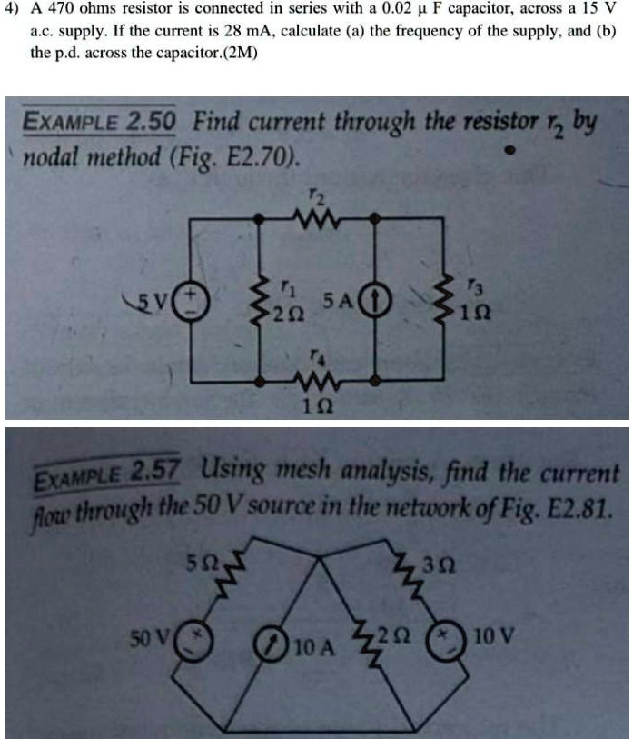 4) A 470 ohms resistor is connected in series with a 0.02 µF capacitor ...
