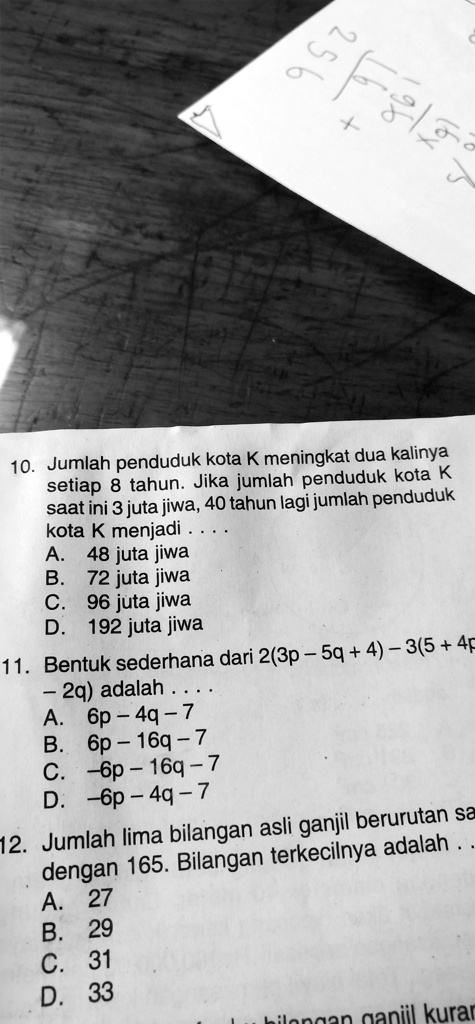 SOLVED: Tolong ya no 10 beserta caranya 10. Jumlah penduduk kota K meningkat dua kalinya setiap ...