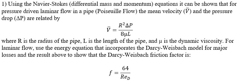 SOLVED: l Using the Navier-Stokes(differential mass and momentum ...