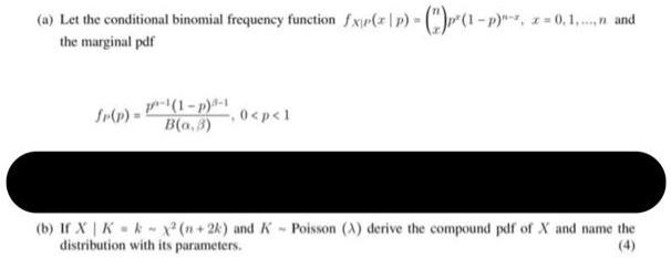 (a) Let the conditional binomial frequency function fx|p(x|p) = nx p^x (1-p)^n-x, x = 0, 1, …, n ...