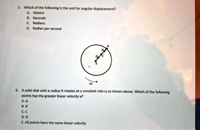 SOLVED: Which of the following is the unit for angular displacement ...