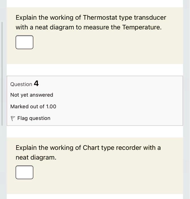 Explain the working of Thermostat type transducer with a neat diagram to measure the Temperature ...