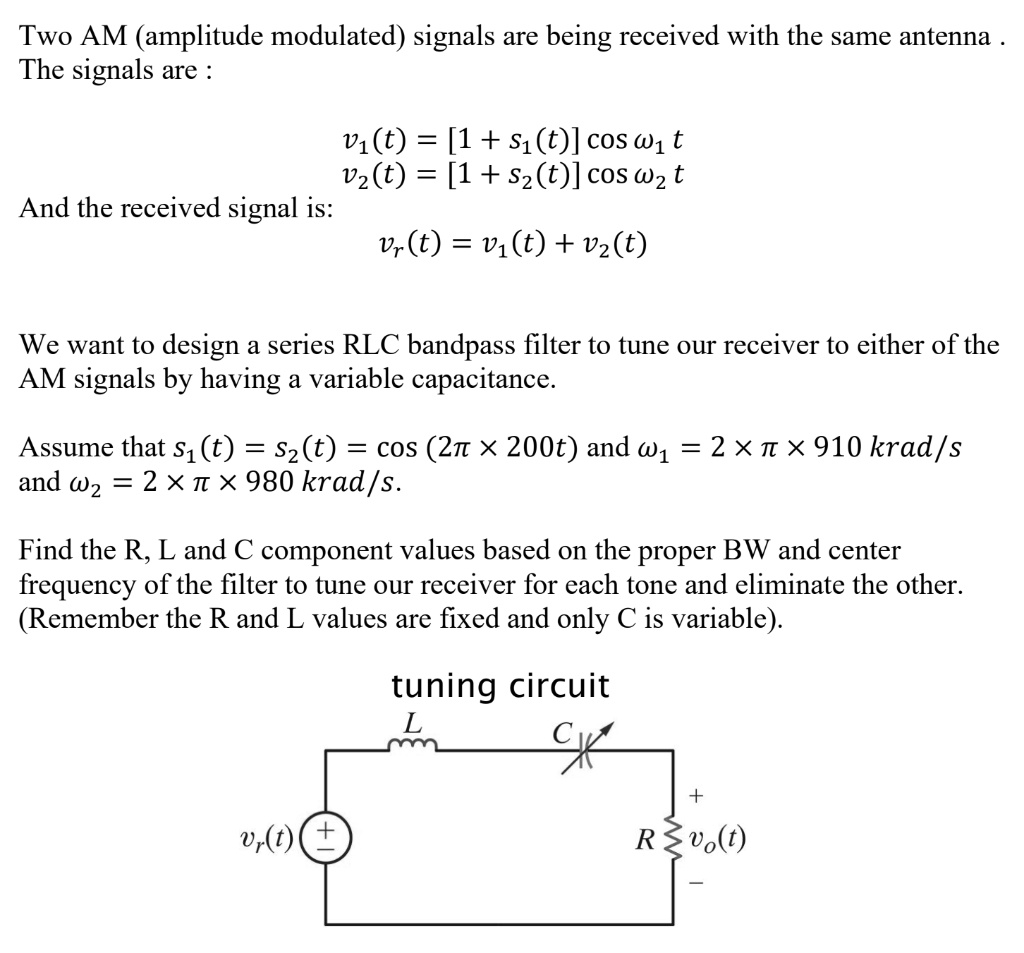 SOLVED: Two AM (amplitude modulated) signals are being received with ...