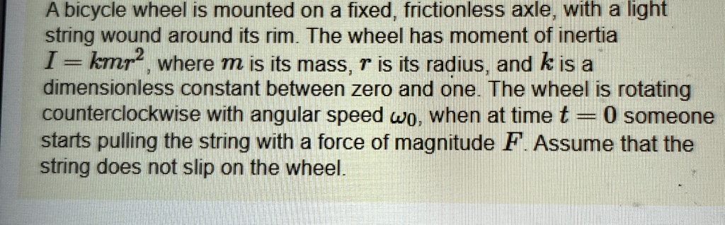 a bicycle wheel is mounted on a fixed frictionless axle with a light ...