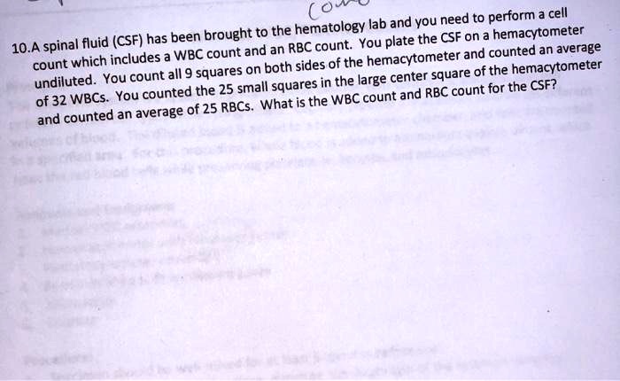 Solved A Spinal Fluid Csf Has Been Brought To The Hematology Lab