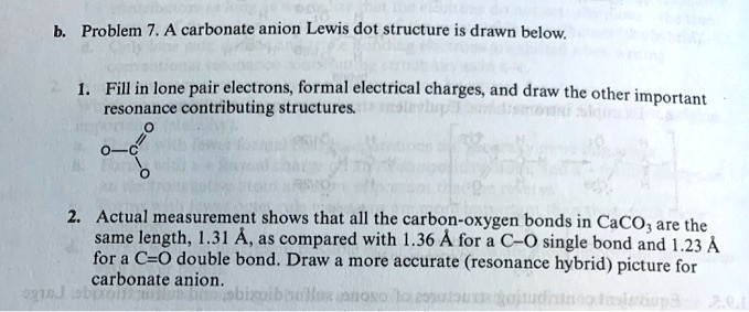 SOLVED: Problem A carbonate anion Lewis dot structure is drawn below ...