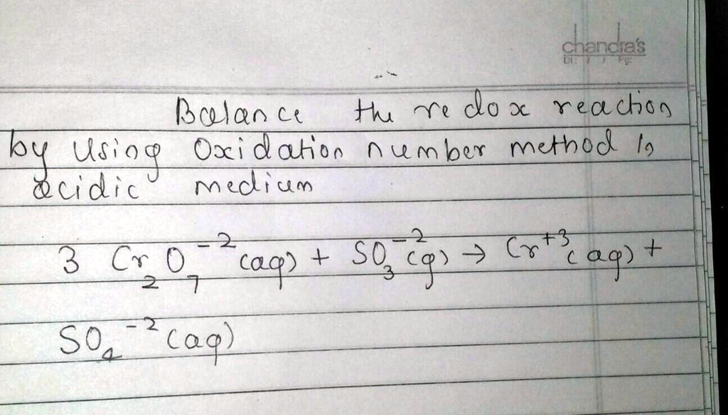 Solved Balance The Redox Reaction By Using Oxidation Number Method In
