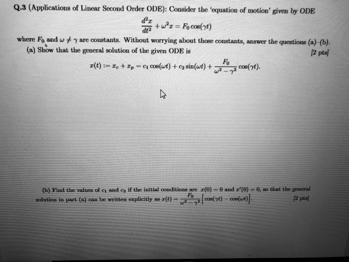 SOLVED: Q.3 (Applicatious of Liucar Sccoud Order ODE): Consider tbc ...