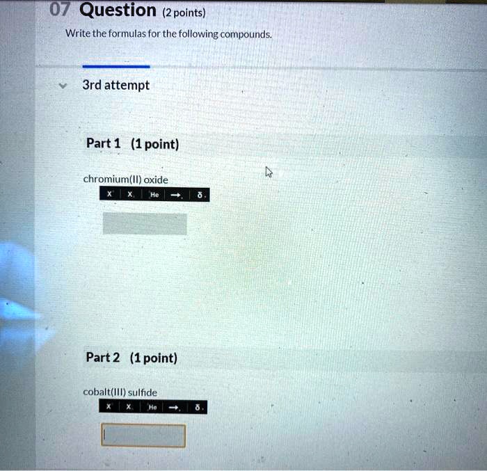 SOLVED:07 Question (2points) Write the formulas for the following ... SOLVED:07 Question (2points) Write the formulas for the following ...