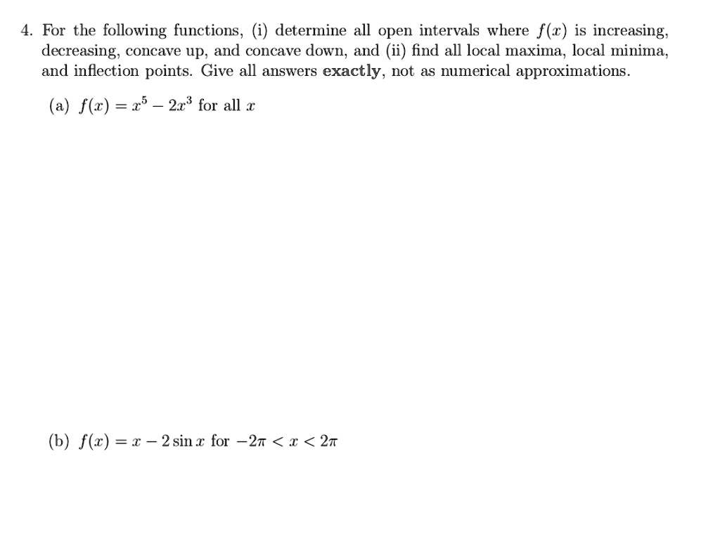 SOLVED: For the following functions, () determine all open intervals ...