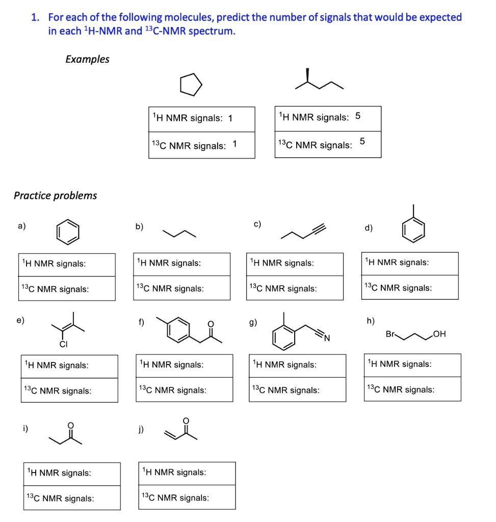 for each ofthe following molecules predict the number of signals that would be expected in each ...