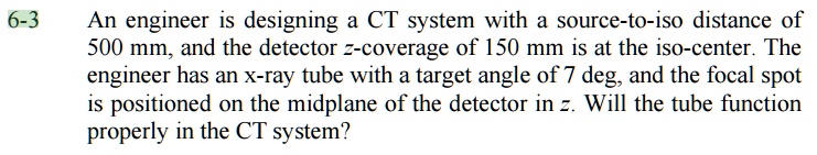SOLVED: Computed Tomography Principles, Design, Artifacts, and Recent ...