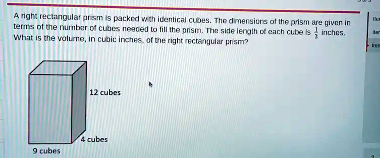 a right rectangular prism is packed with identical cubes the dimensions of the prism are given ...