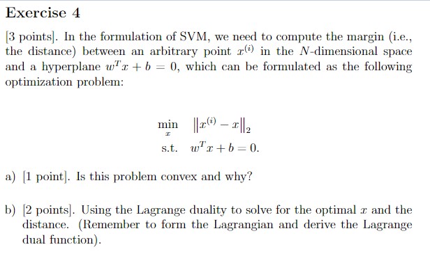3 points in the formulation of svm we need to compute the margin ie the ...