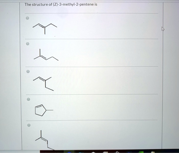 SOLVED: The structure of (Z)-3-methyl-2-pentene is