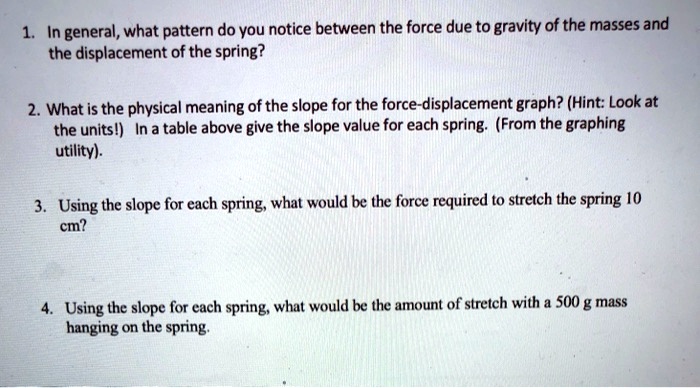 SOLVED: In general, what pattern do you notice between the force due to ...