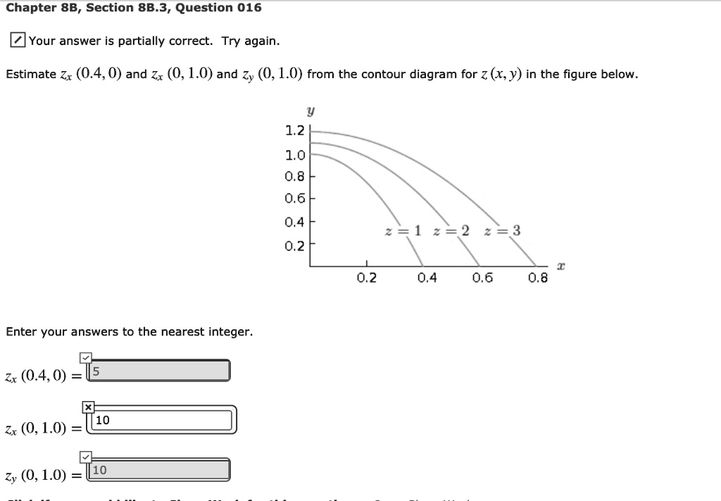 SOLVED: Chapter 8B, Section 8B.3, Question 016 Your answer is partially ...