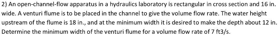 SOLVED: An open-channel-flow apparatus in a hydraulics laboratory is ...