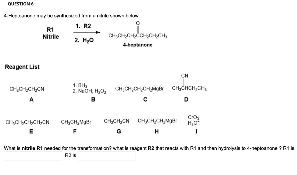SOLVED: What is the nitrile R1 needed for the transformation? What is ...