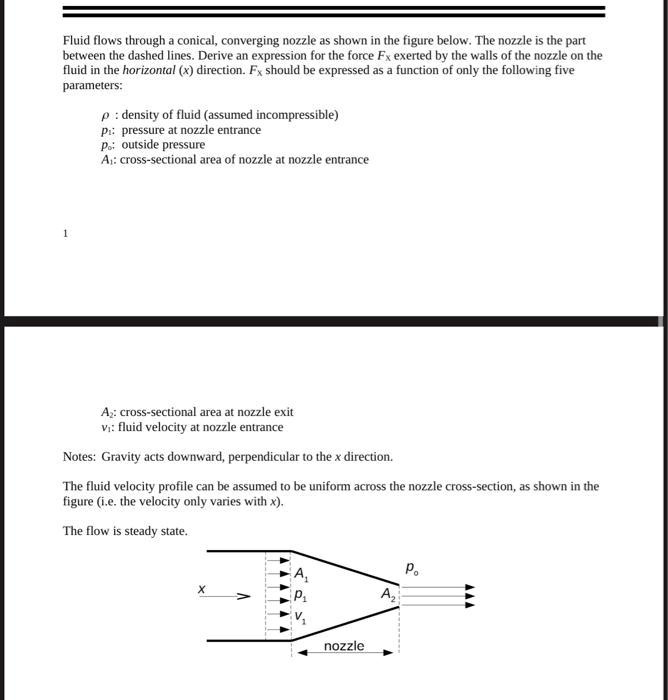 [GET ANSWER] Fluid flows through a conical, converging nozzle as shown ...