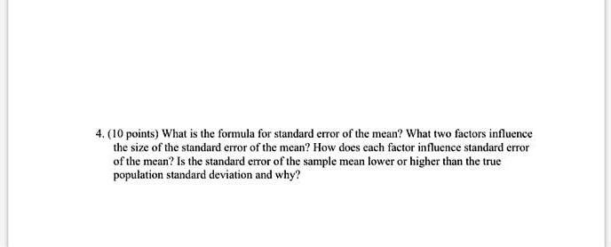 4. (10 points) What is the formula for standard error of the...