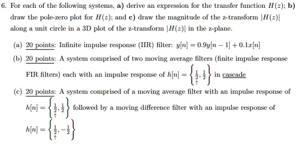 6. For each of the following systems, a) derive an expression for the ...
