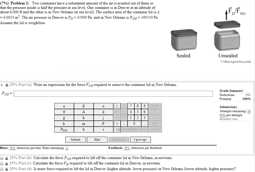 7% Problem 2: Two containers have a substantial amount of the air evacuated out of them so that ...